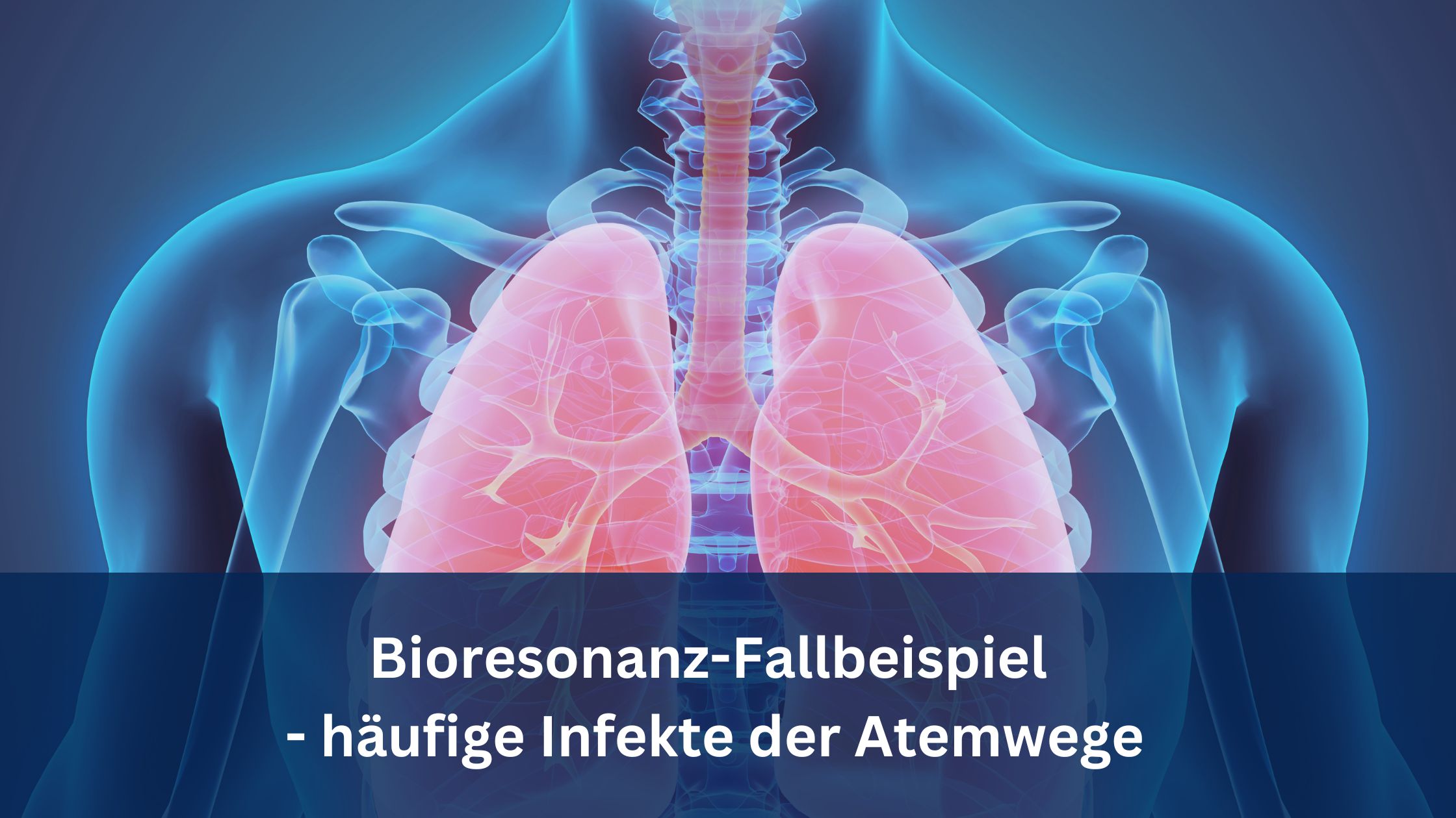 Bioresonanz-Fallbeispiel – häufige Infekte der Atemwege - Bioresonanz ...